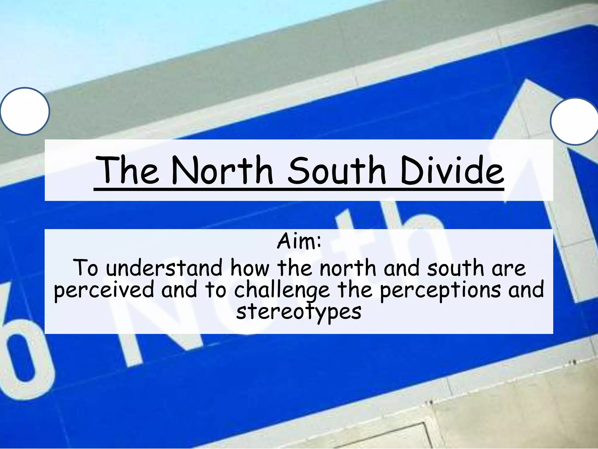 North south devide ap | PPTX | Science