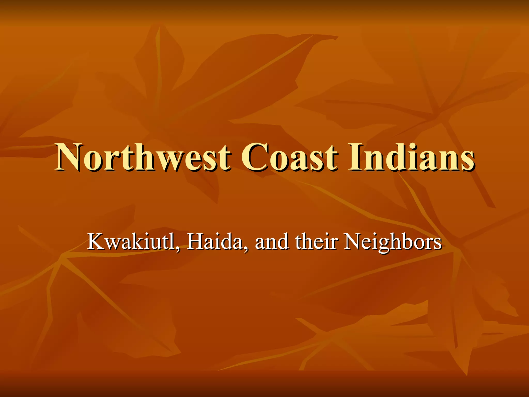 Peoples of the {Pacific Northwest Coast | PPT