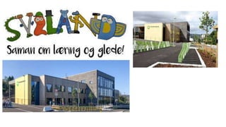 Presentasjon av Sviland skule, Norway (2).pptx