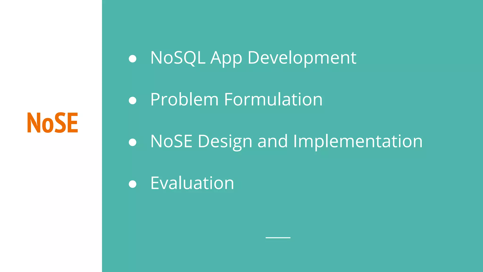 NoSE: Schema Design for NoSQL Applications | PPT
