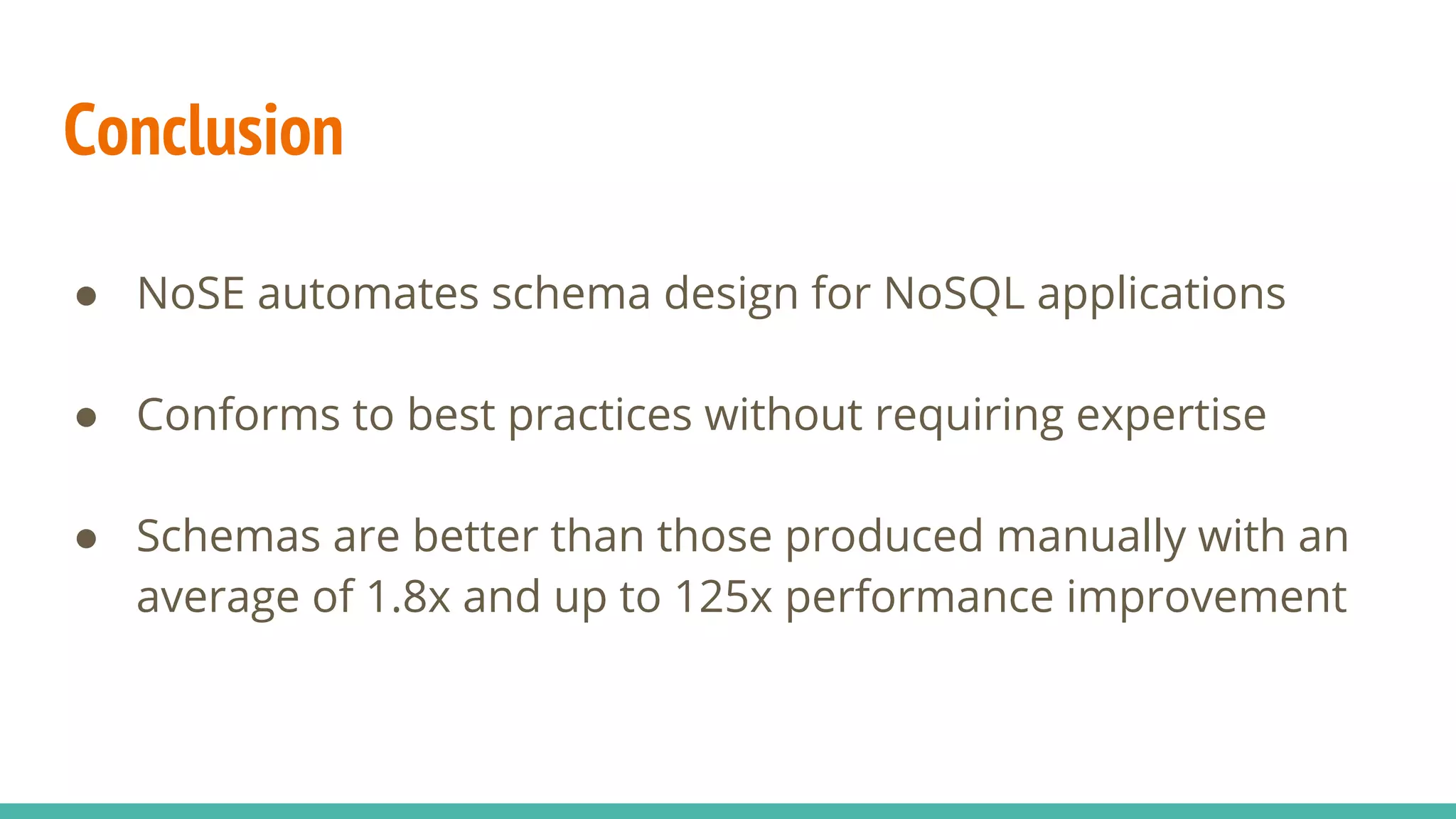 NoSE: Schema Design for NoSQL Applications | PPT