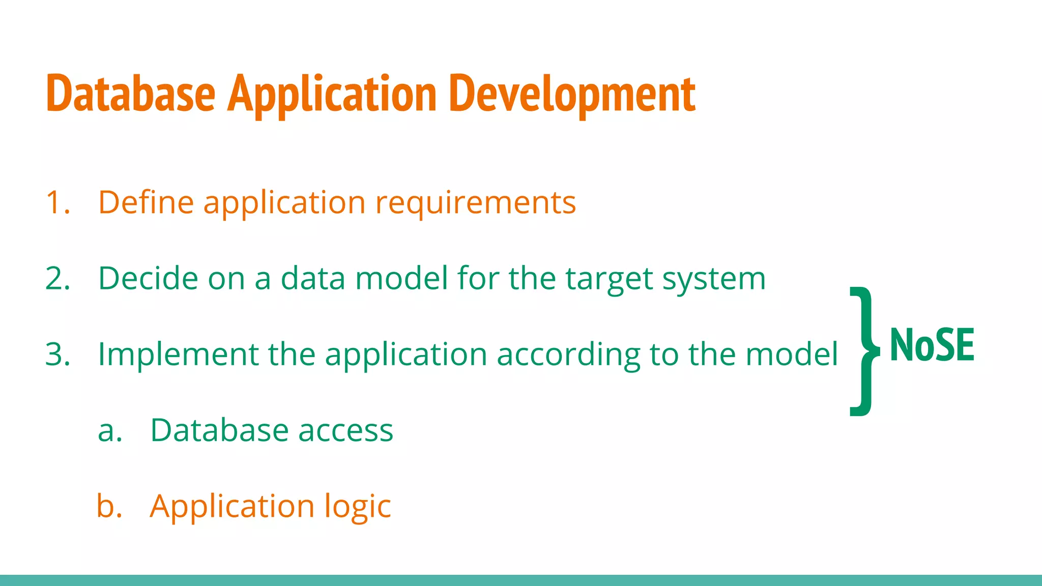 NoSE: Schema Design for NoSQL Applications | PPT
