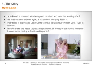 Blackmirror S03E01 - Nosedive - Analysis and philosophical thoughts | PPTX