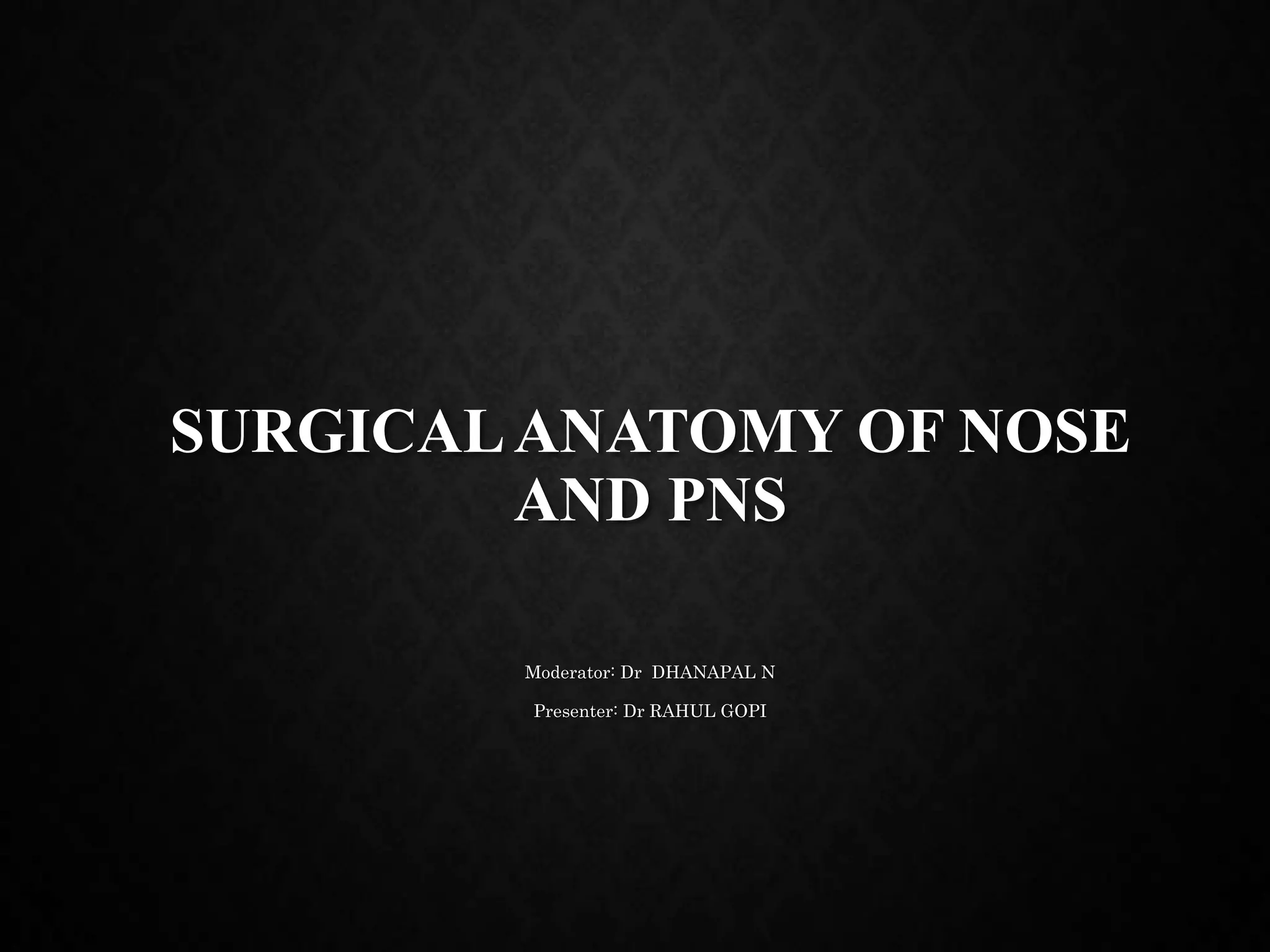 Anatomy of Nose and PNS | PPTX
