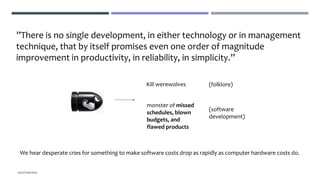 No Silver Bullet - Essence and Accidents of Software Engineering | PPT