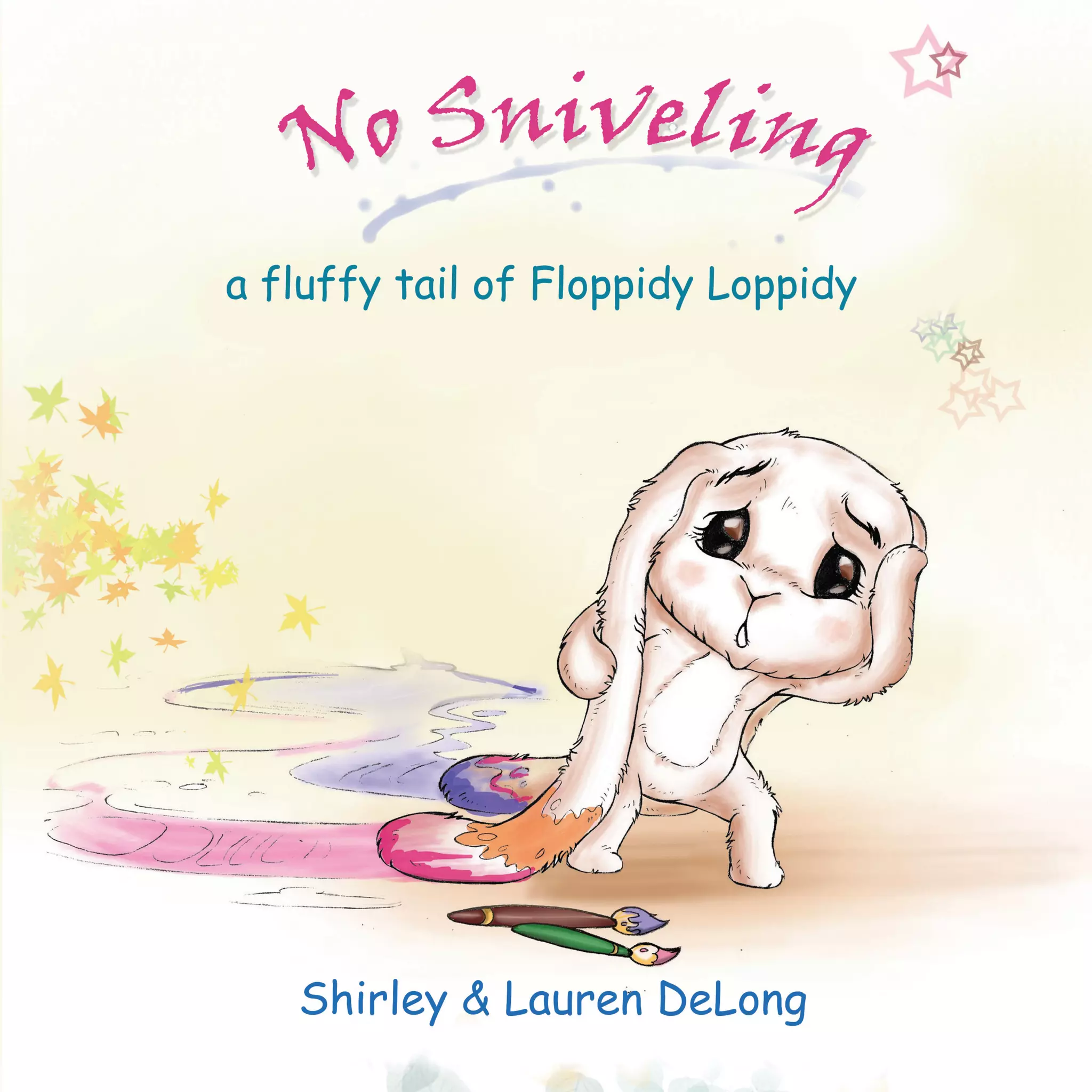 No Sniveling - A fluffy tail of Floppidy Loppidy | PPT