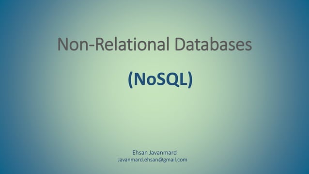 NoSQL (Non-Relational Databases) | PPTX | Databases | Computer Software and Applications