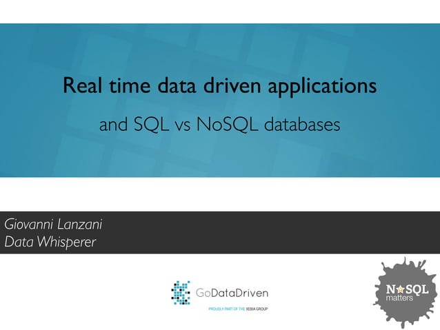 Real time data driven applications (and SQL vs NoSQL databases) | PPT