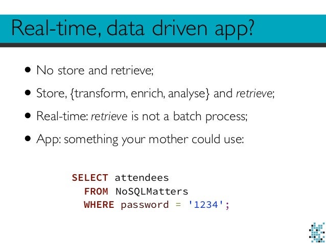 Real time data driven applications (SQL vs NoSQL databases)