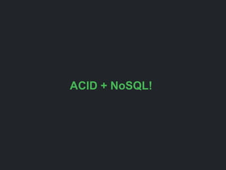 FoundationDB - NoSQL and ACID | PPTX