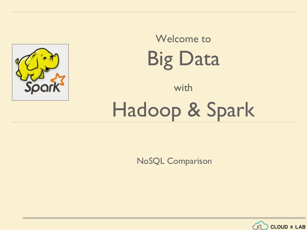 Nosql Comparison Big Data Hadoop Spark Tutorial Cloudxlab