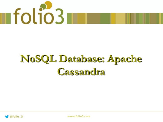 NOSQL Database: Apache Cassandra | PPT