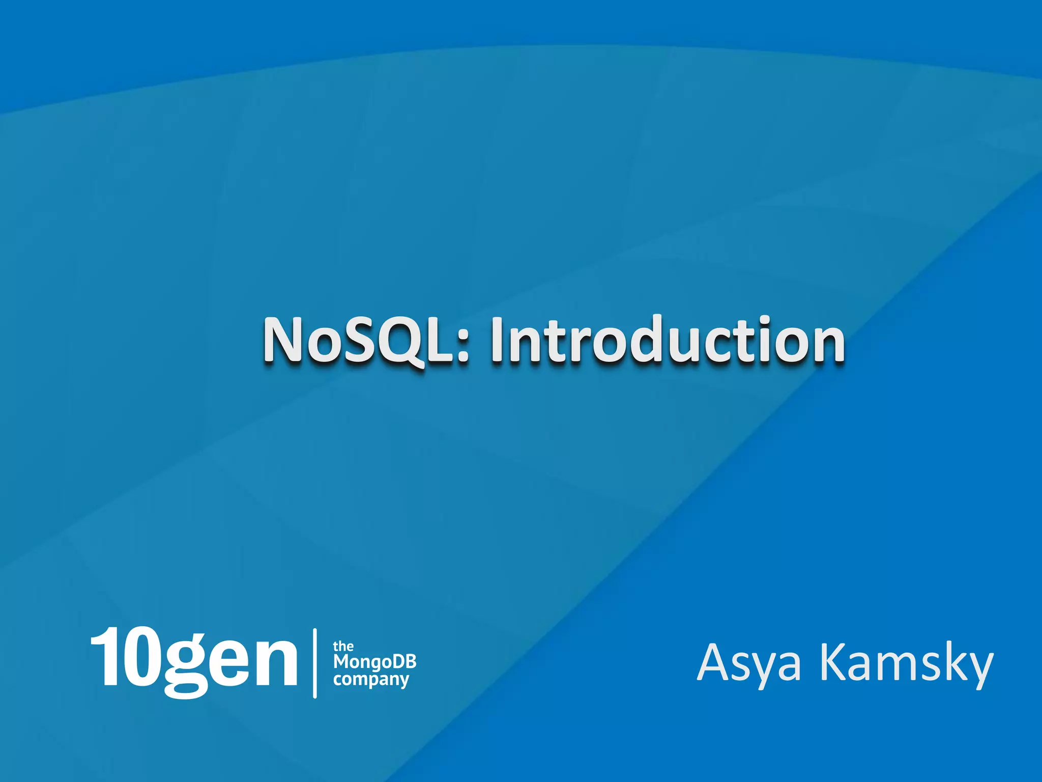 Intro to NoSQL and MongoDB | PPT