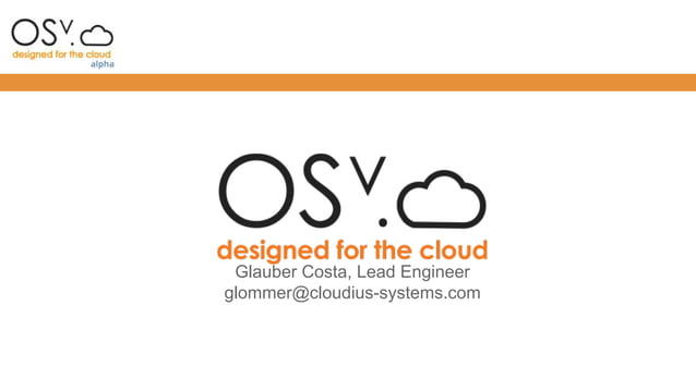 Glauber Costa on OSv as NoSQL platform | PPT