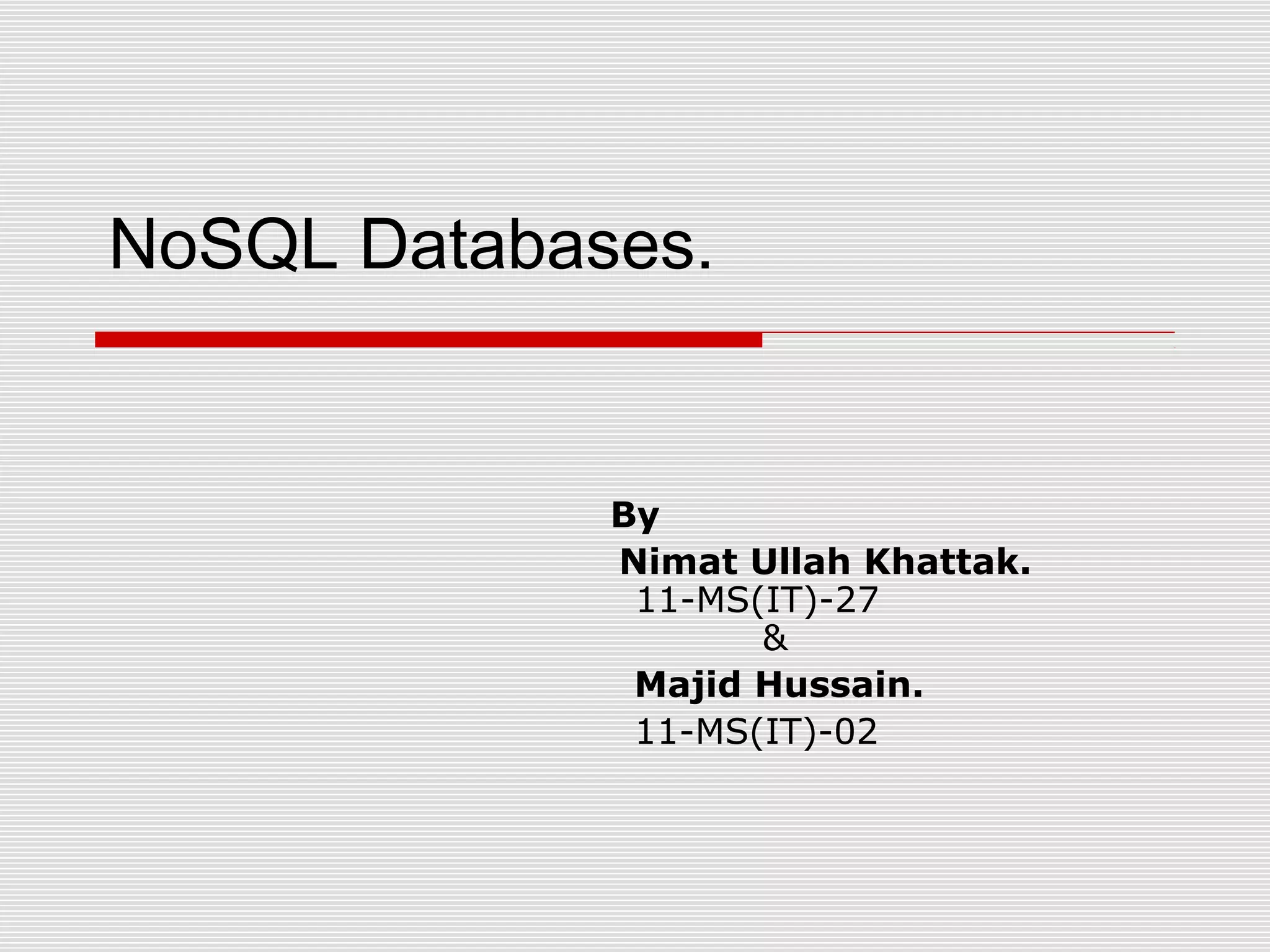 NoSql Databases | PPT | Databases | Computer Software and Applications