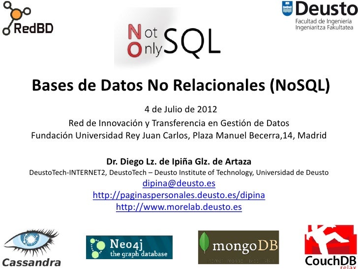 Bases de Datos No Relacionales (NoSQL): Cassandra, CouchDB, MongoDB y… Bases de Datos No Relacionales (NoSQL): Cassandra, CouchDB, MongoDB y…