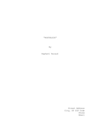 Nostalgia screenplay - 1st Draft | DOCX | Eye and Vision Conditions | Diseases and Conditions