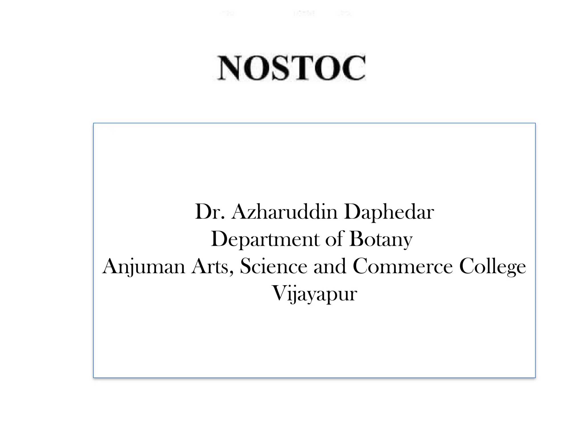 Morphology and Reproductive structures of Nostoc | PPTX