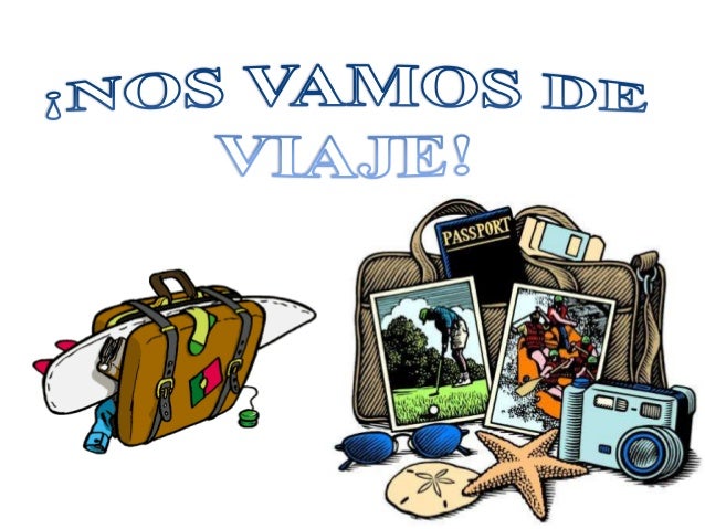 Nos vamos de viaje!