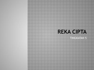 Nota Ringkas Matapelajaran Reka Cipta Tingkatan 5 | PPTX