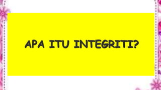 NOTA - TOPIK 5.1 INTEGRITI.pptx