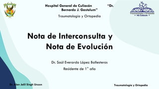 Nota de Interconsulta y Nota de Evolución.pptx