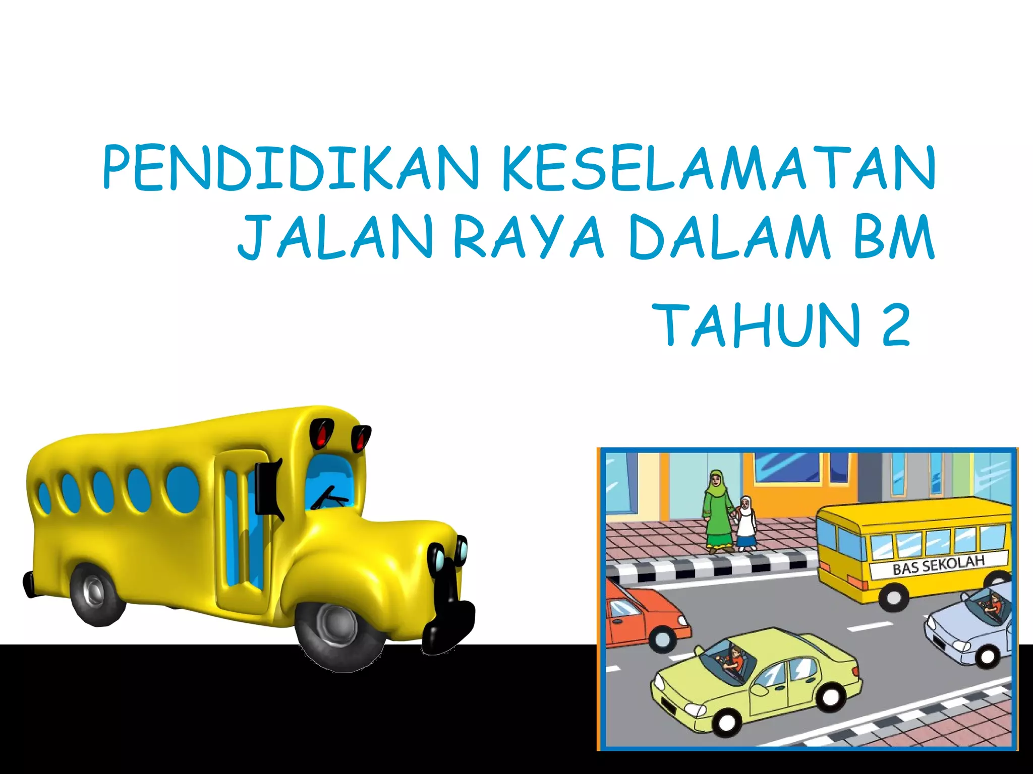 Nota keselamatan jalan raya | PPT