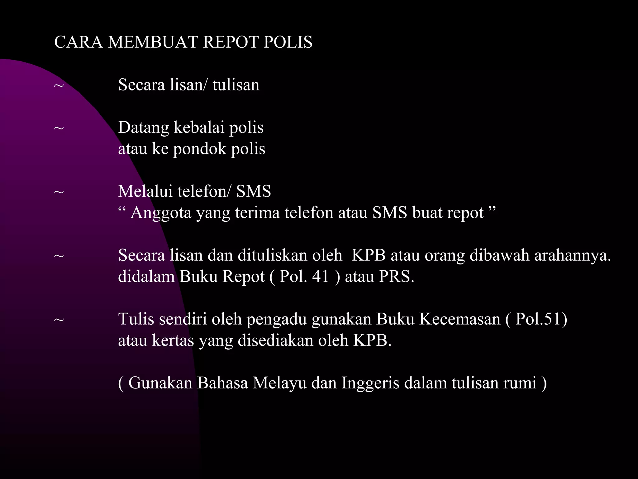 Kursus Asas Siasatan - Laporan Polis Maklumat Pertama (FIR) | PPT