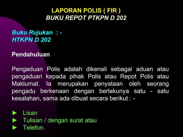 Kursus Asas Siasatan - Laporan Polis Maklumat Pertama (FIR) | PPT
