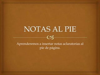 Notas al pie | PPTX