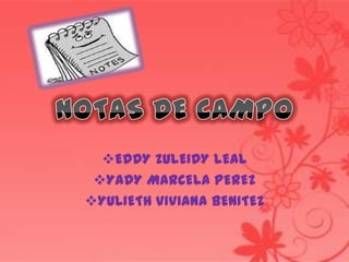 Notas de campo | PPTX