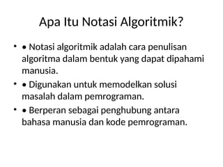 Notasi_Algoritmik_Dasar_Pemrograman.pptx
