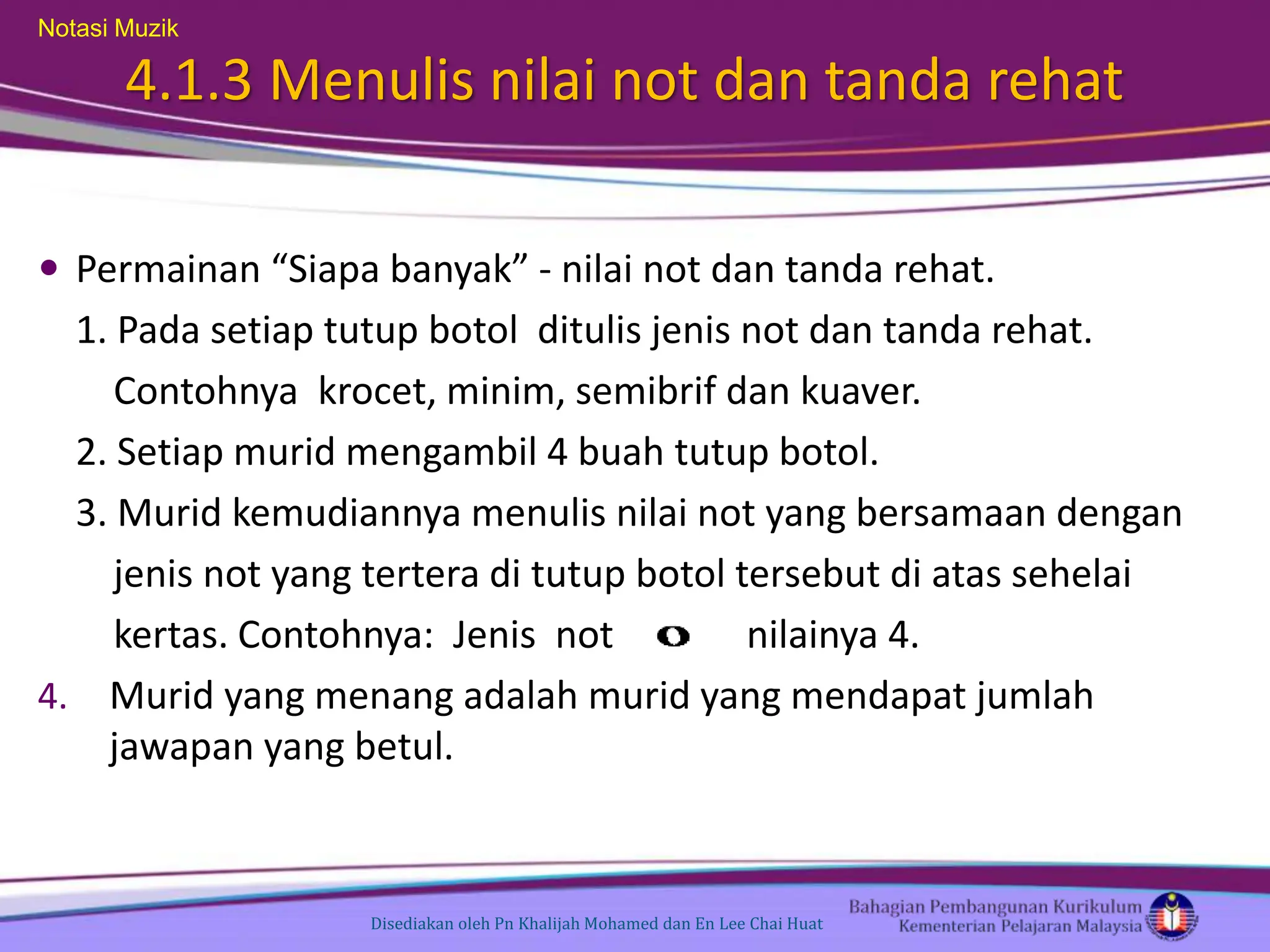 NOTASI MUZIK TAHUN 4 BAHAGIAN PEMBANGUNAN KURIKULUM | PPT