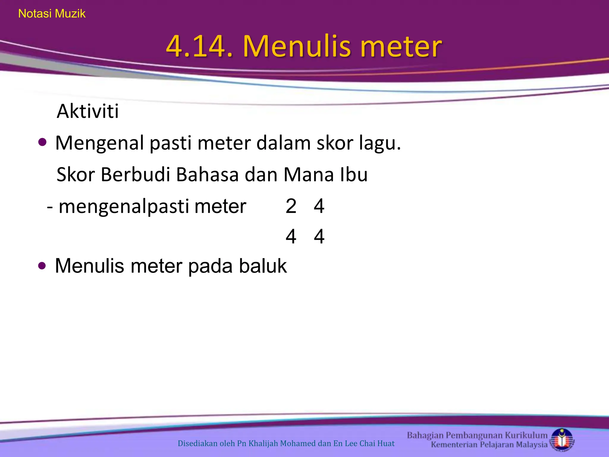 NOTASI MUZIK TAHUN 4 BAHAGIAN PEMBANGUNAN KURIKULUM | PPT