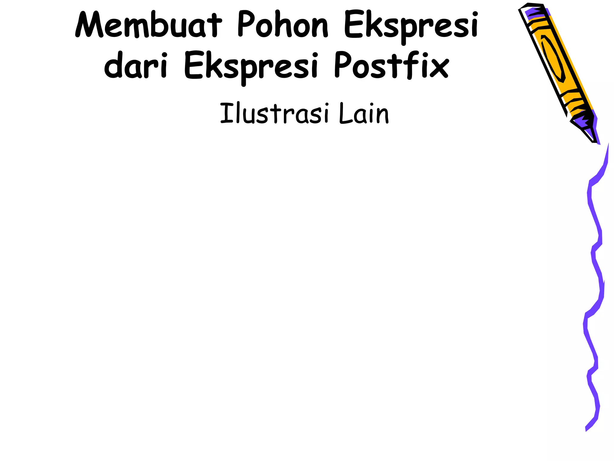 Notasi prefix infix-postifx- expression tree | PPT