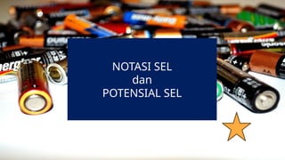 Notasi Sel dalam sel elektrokimia dan sel galvani | PPTX