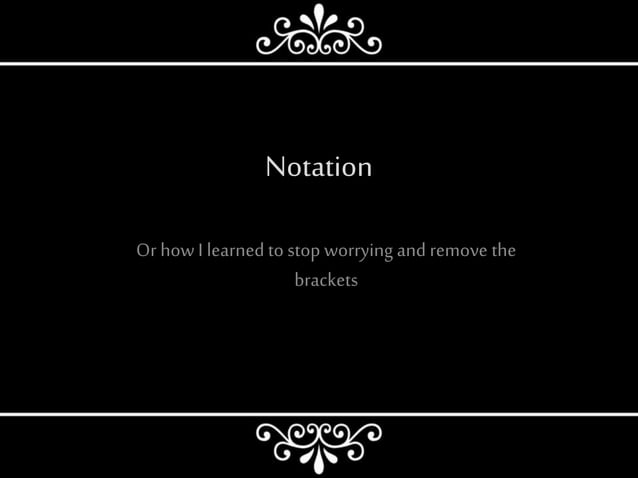 Notation | PPTX | Programming Languages | Computing