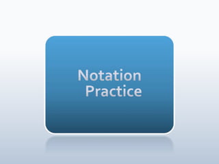 Notation slides | PPT