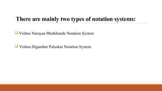 Notation System Mita Poddar.pptx Hindustani Classical Music Vocal | PPTX