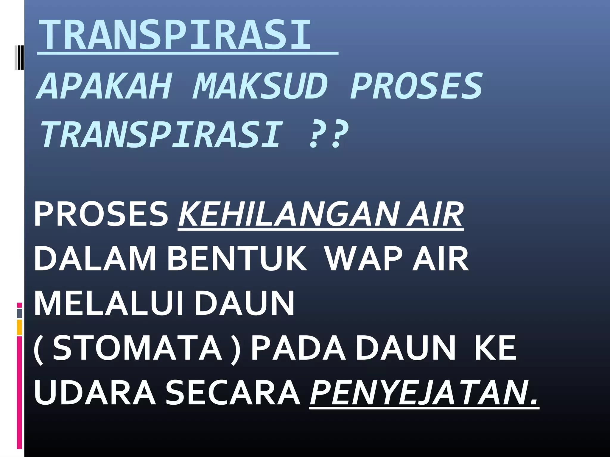 Nota transpirasi sains tingkatan 3 | PPT