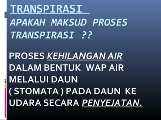 Nota transpirasi sains tingkatan 3 | PPT