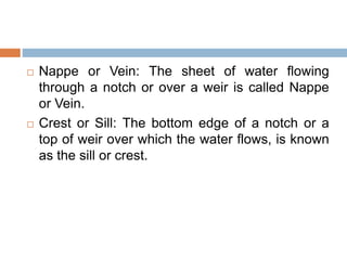 Notches and weir | PPTX