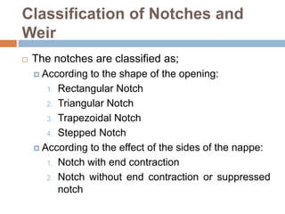 Notches and weir | PPTX
