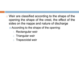 Notches and weir | PPTX