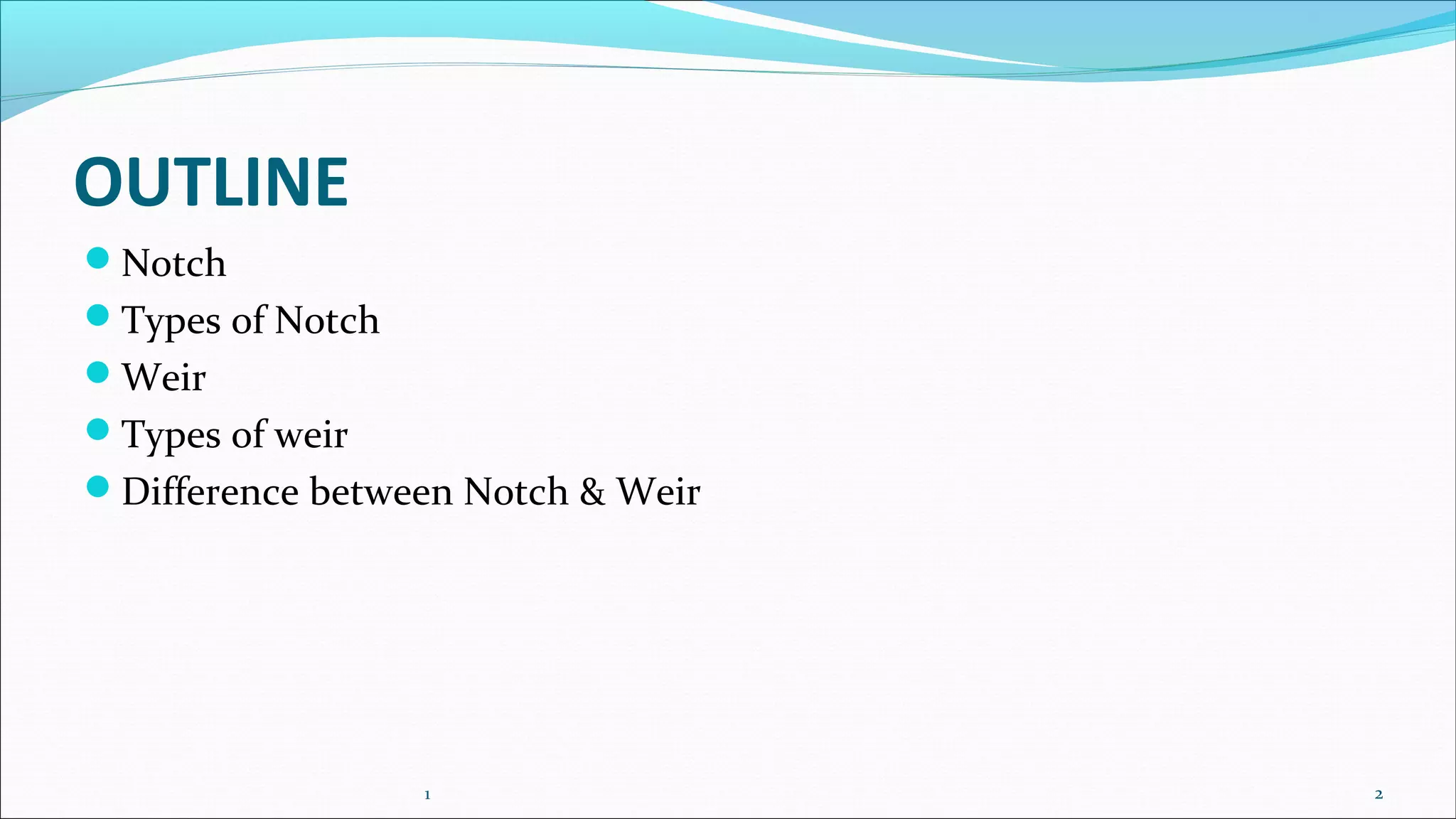 Notches and weir | PPT