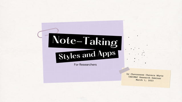 Note-Taking Styles and Apps For Researchers | PPT