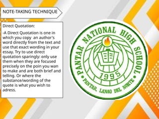 NOTE-TAKING TECHNIQUES Directly Quoting, Remember the following points ...