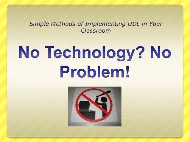 No Technology? No problem! - Ways of Incorporating UDL without Tech