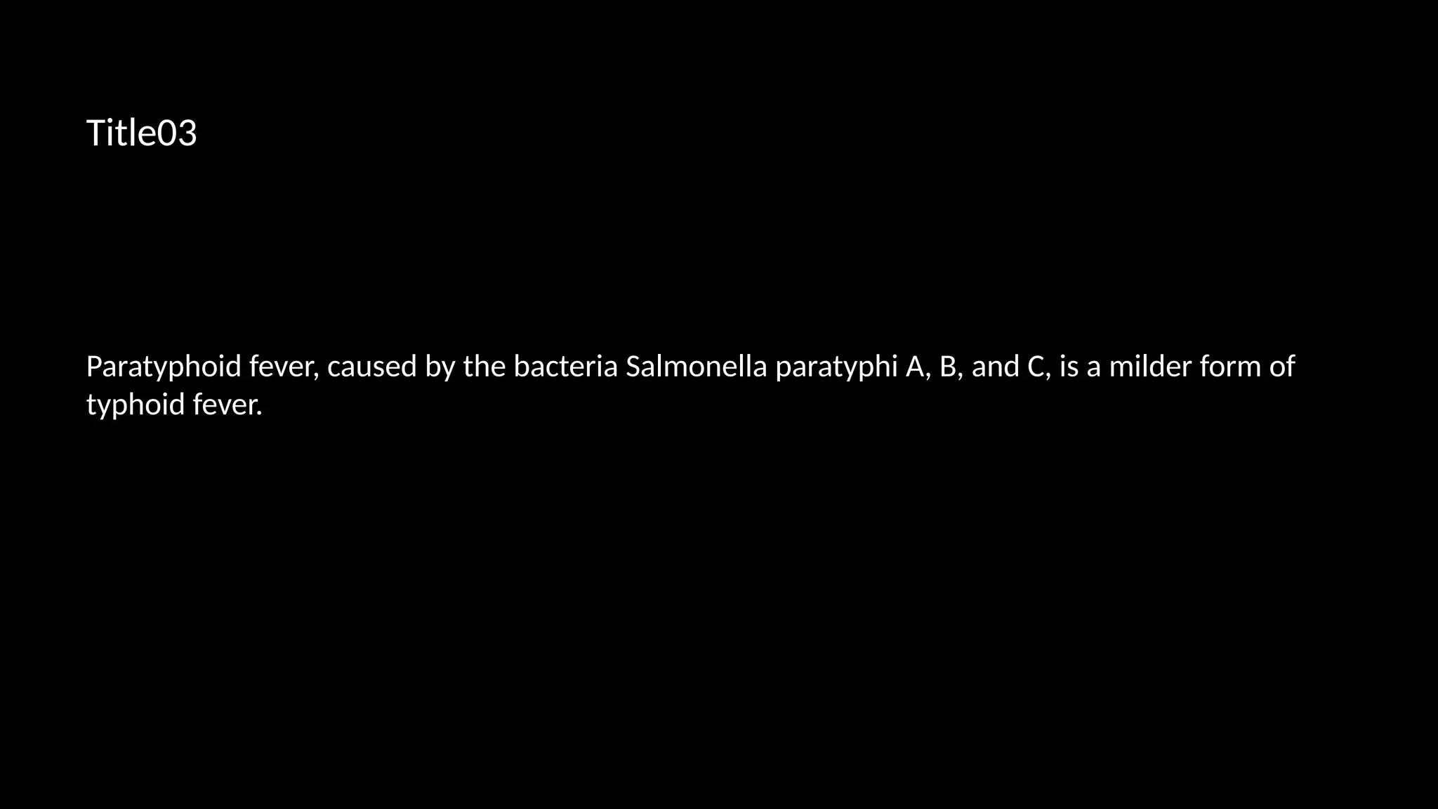 Typhoid fever and paratyphoid fever.pptx