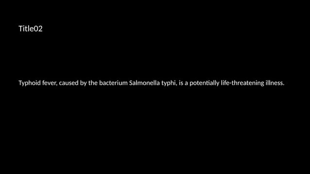 Typhoid fever and paratyphoid fever.pptx